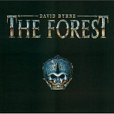 David Byrne – The Forest